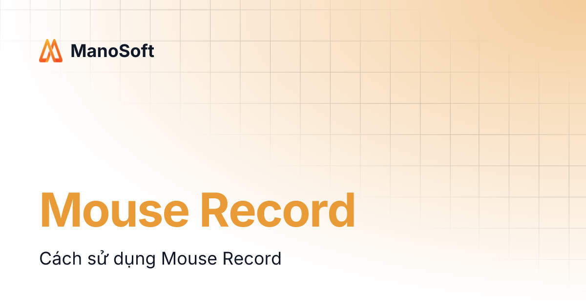 Mouse Record | ManoSoft